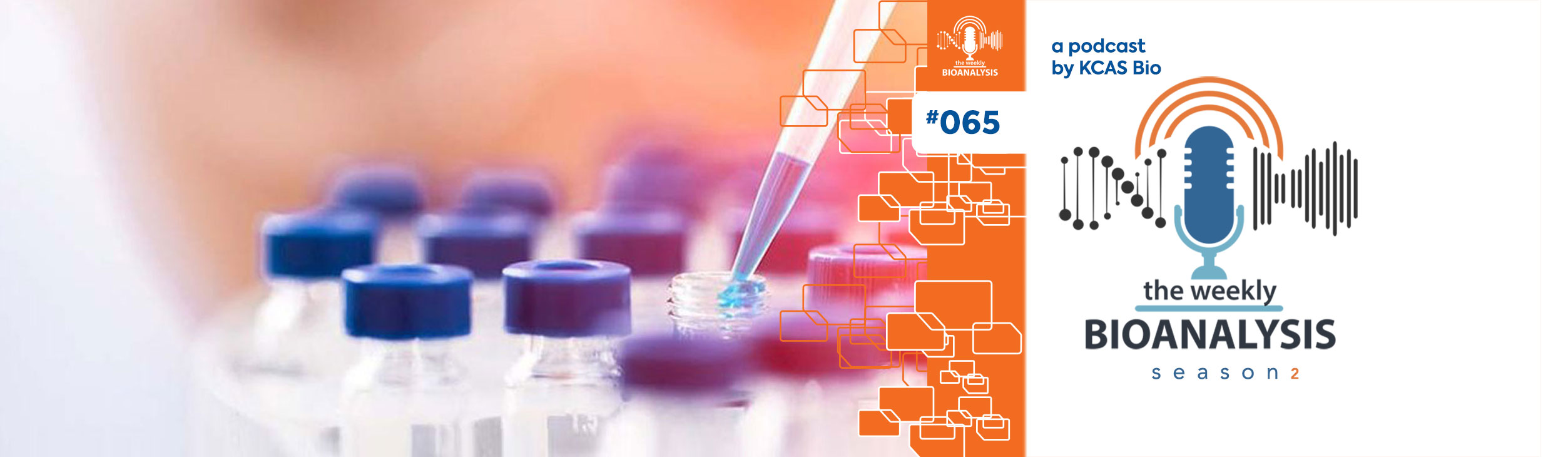The Weekly Bioanalysis Podcast Eps #65: "Early Non-clinical Bioanalysis ...