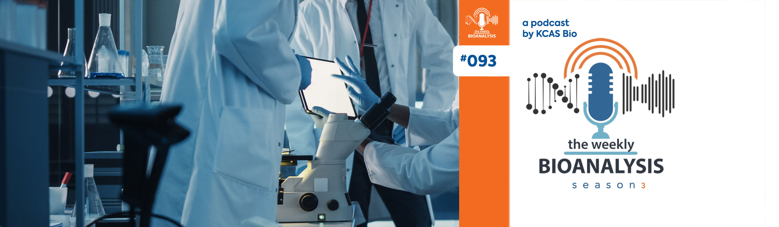 Podcast (The Weekly Bioanalysis) Eps #93: "Collaborating with Agile, Scientific Partners to ...